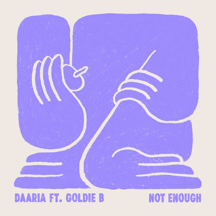 Not Enough | Daaria feat. Goldie B | Omakase