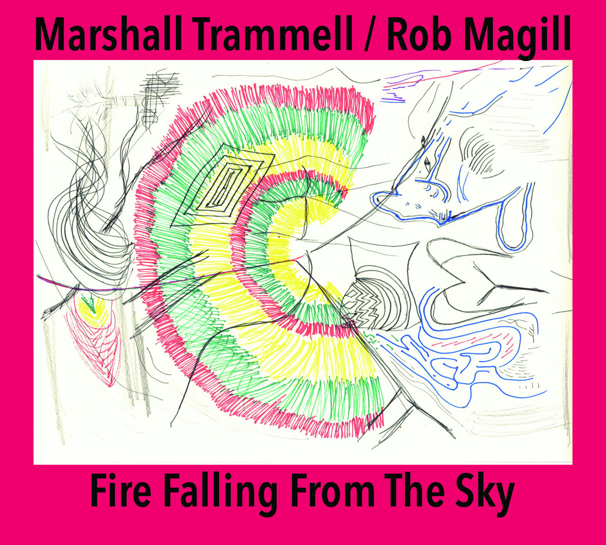 Fire Falling From The Sky | Marshall Trammell / Rob Magill Duo | WEIRD ...