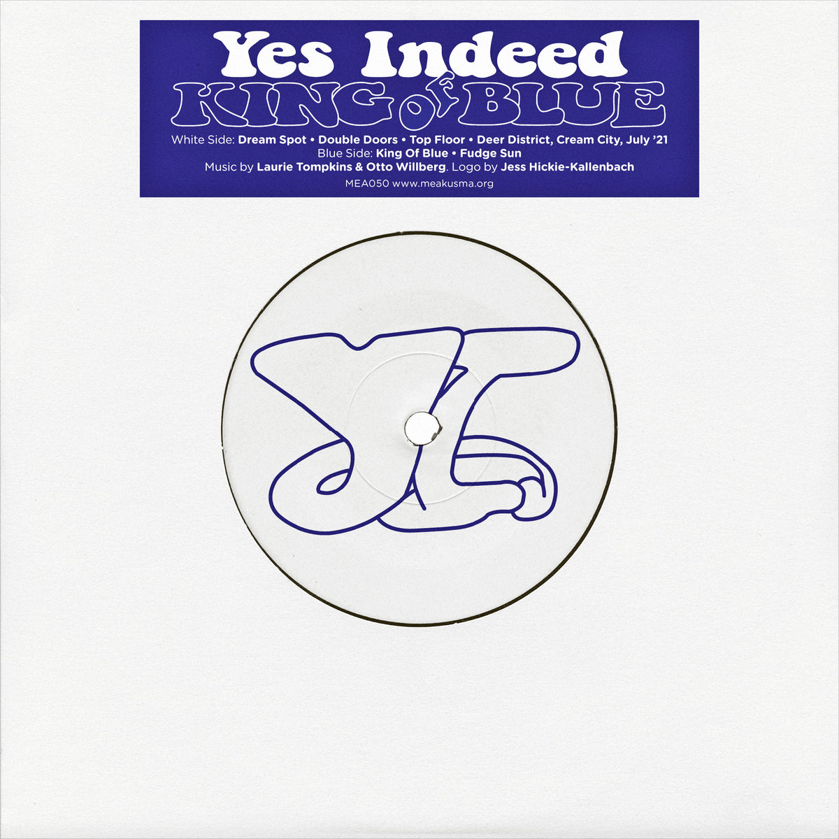 King Of Blue | Yes Indeed | meakusma