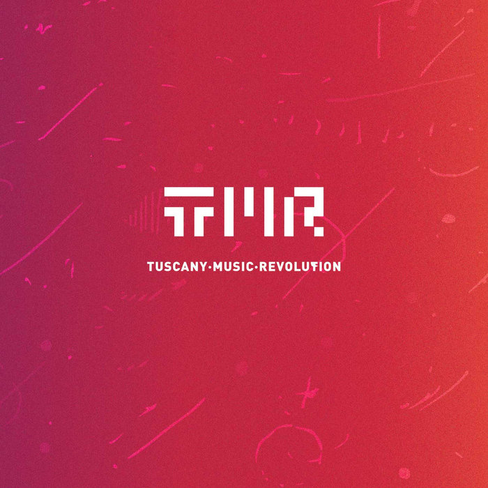 TMR Tuscany Music Revolution | TMR Tuscany Music Revolution | Aut Records