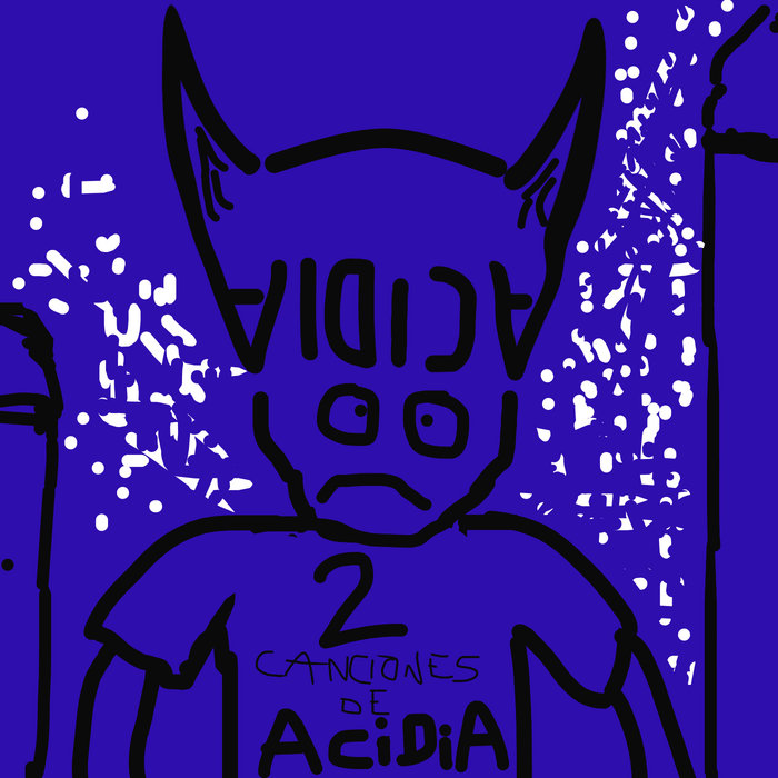 2 Canciones de Acidia | Acidia