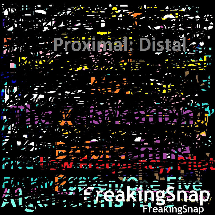 Proximal: Distal | FreakingSnap