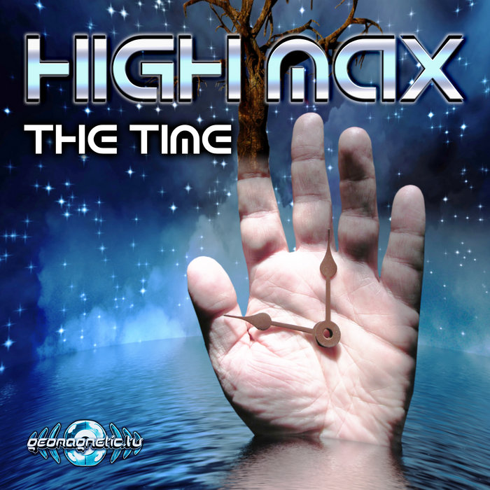 High Max - The Time | High Max | Geomagnetic Records