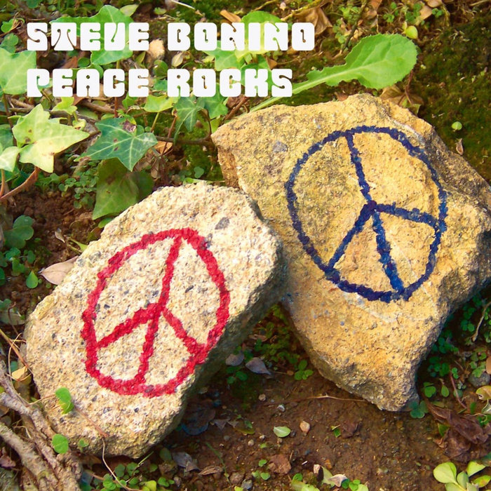 Peace Rocks | Steve Bonino | The Steve Bonino Projects