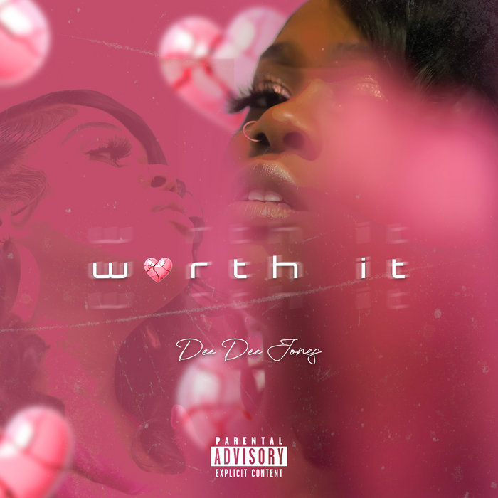 Worth It | Dee Dee Jones