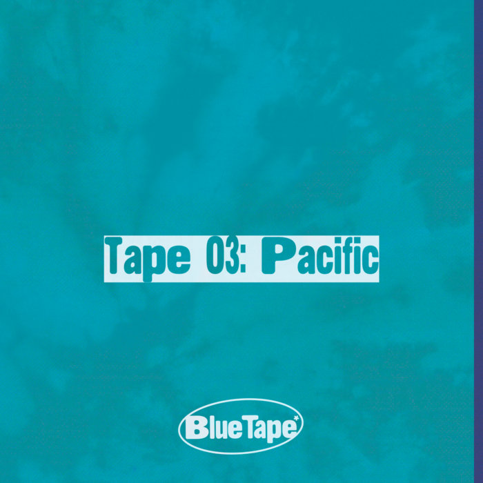 Tape 03: Pacific | Blue Tape