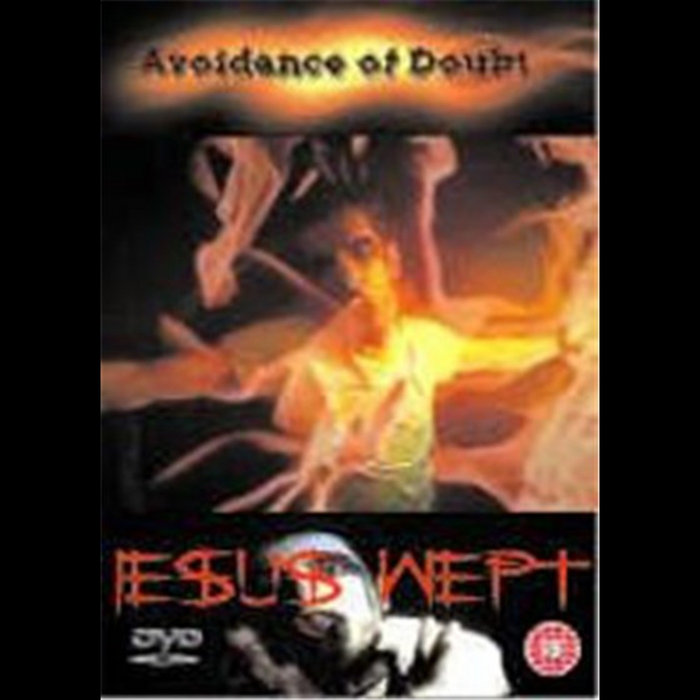 Jesus Wept | Avoidance Of Doubt