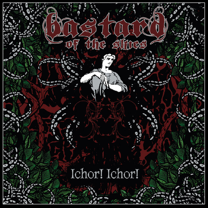 Ichor! Ichor! | Bastard of the Skies