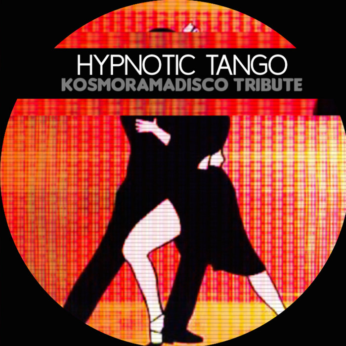 Hypnotic Tango | KosmoramaDisco Tribute | Kosmorama Disco