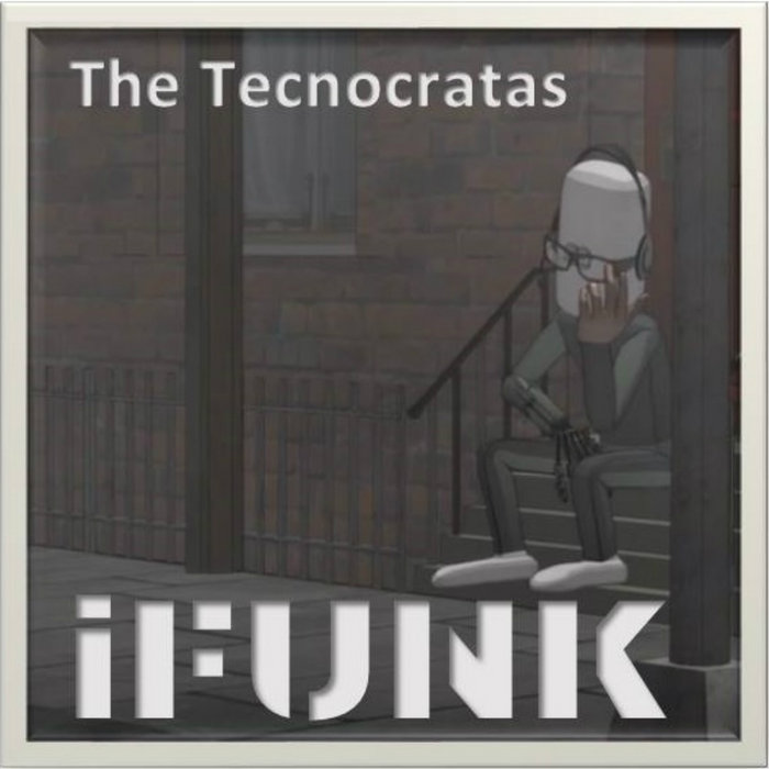 iFunk | The Tecnocratas