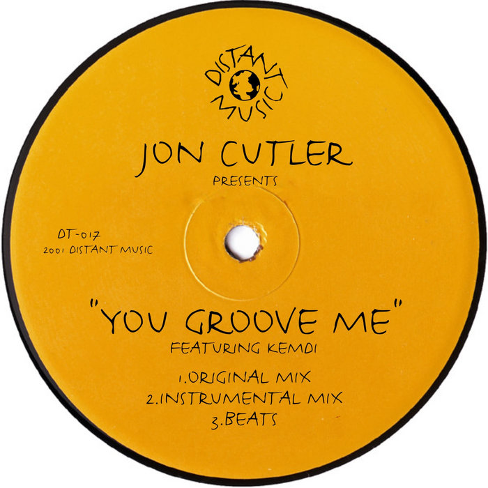 Dt-017 Jon Cutler presents "You Groove Me" feat: Kemdi | Jon Cutler ...