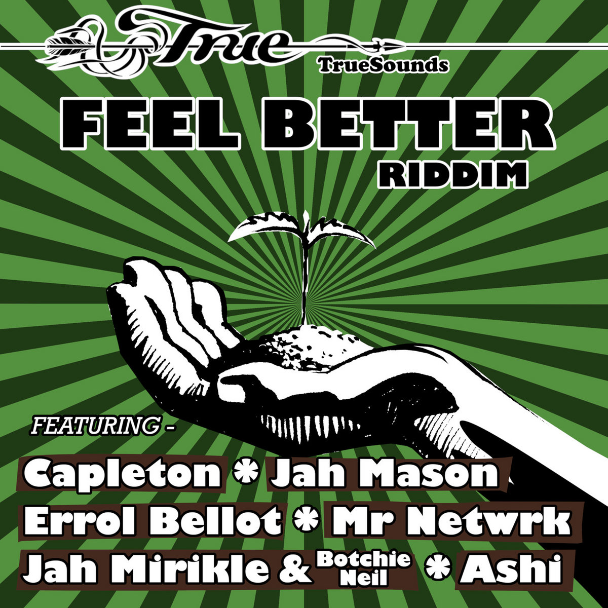Feel Better riddim | Truesounds, Capleton, Jah Mason, Ashi, Jah Mirikle ...