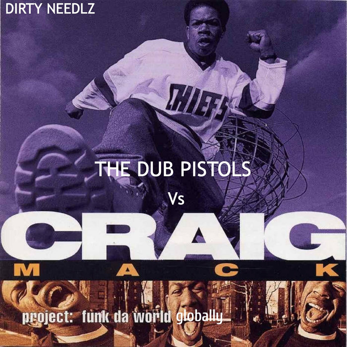Dirty Needlz Presents ' The Dub Pistols Vs Craig Mack - Project Funk Da ...