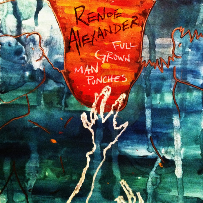 Full Grown Man Punches [Anniversary Edition] | Renoe Alexander