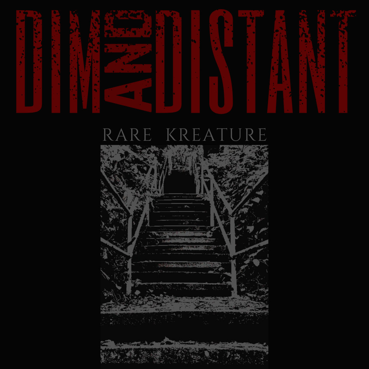 Dim and Distant | Rare Kreature
