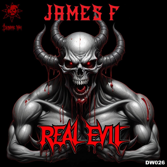 REAL EVIL | JAMES F | demonic wavs