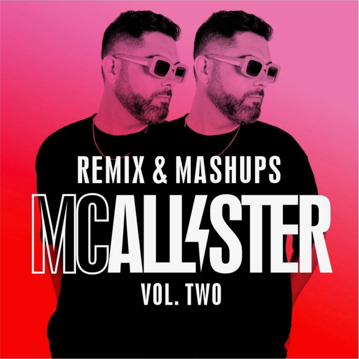 McAllister Remix & Mashups Vol.2 | McAllister