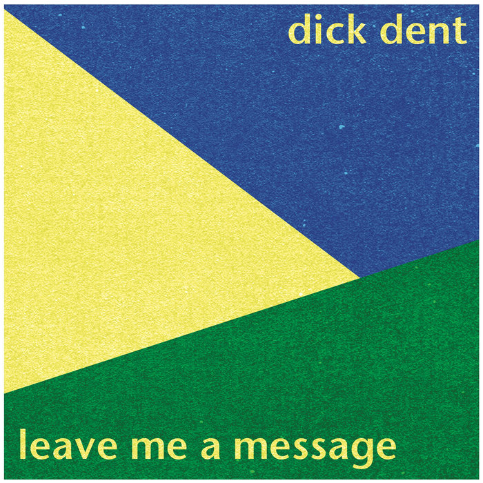 Leave Me A Message - Single | D. Dent