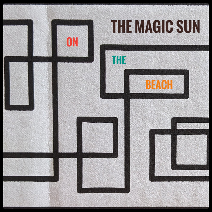 On The Beach | the magic sun | Staines Drone Collective