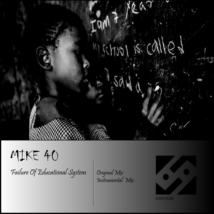 Failure Of Educational System | Mike 40