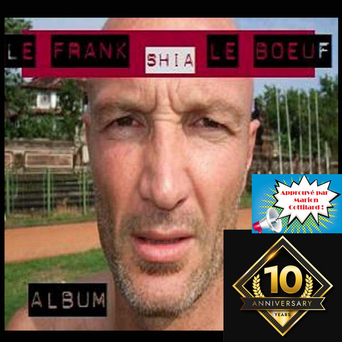 Le Frank Shia Le Boeuf Album (édition anniversaire 10 ans) | The Night ...