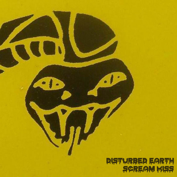 Scream Kiss | Disturbed Earth
