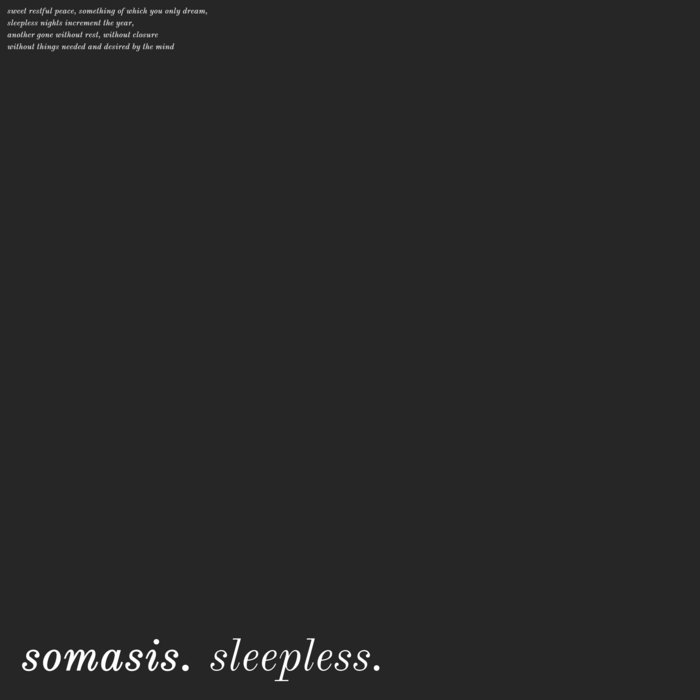 sleepless | Somasis | somasis