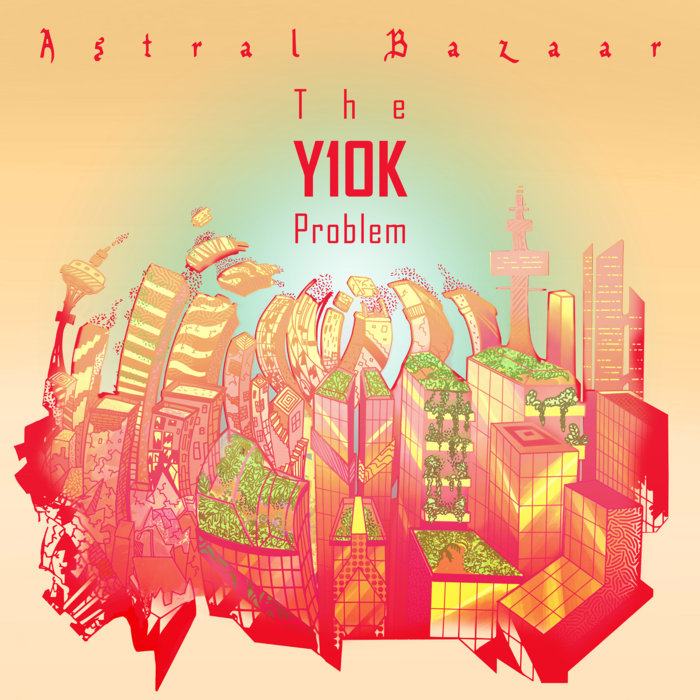 The Y10K Problem | Astral Bazaar