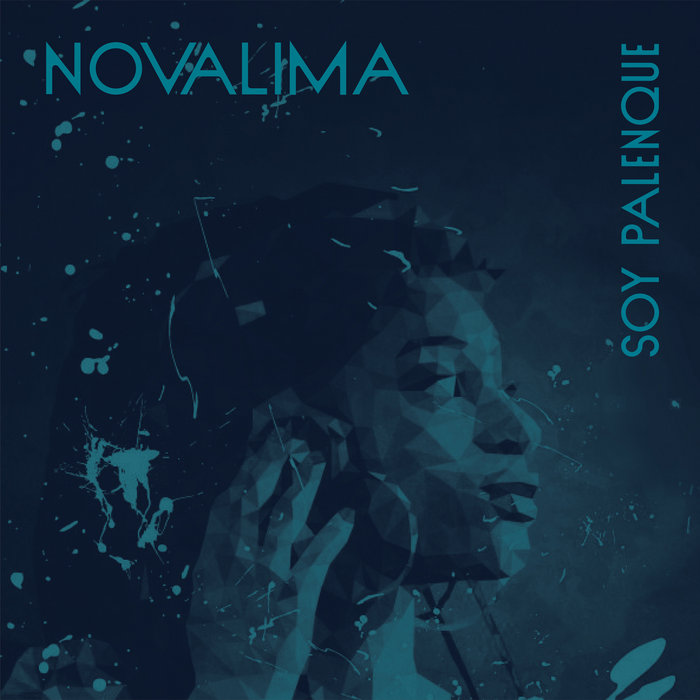 Soy Palenque | NOVALIMA