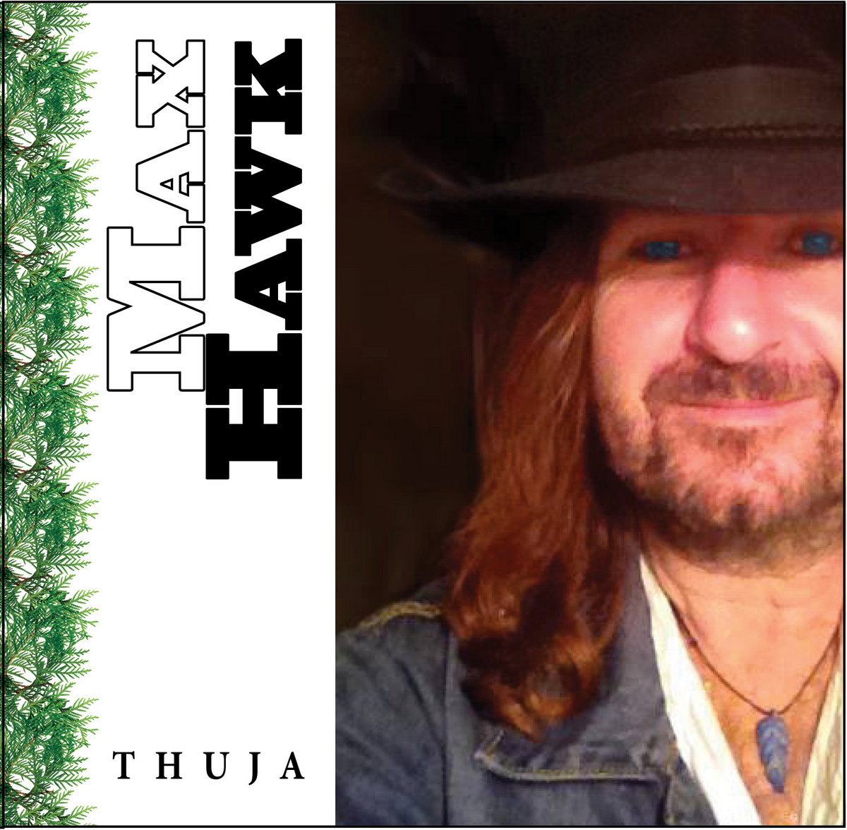 Thuja | Max Hawk