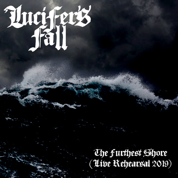 The Furthest Shore (Live Rehearsal 2019) | Lucifer's Fall