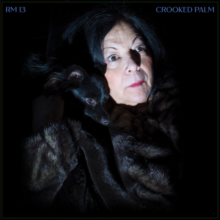 Crooked Palm | Room Thirteen