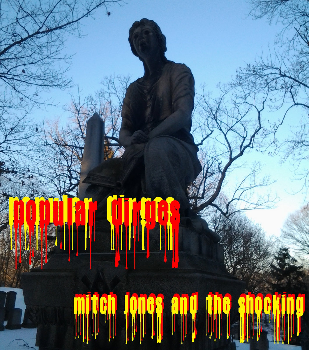 Popular Dirges | The Glorious Shocking