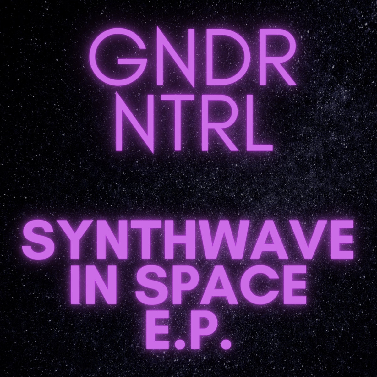 SYNTHWAVE IN SPACE E.P. | GNDR NTRL | Mar Hignett