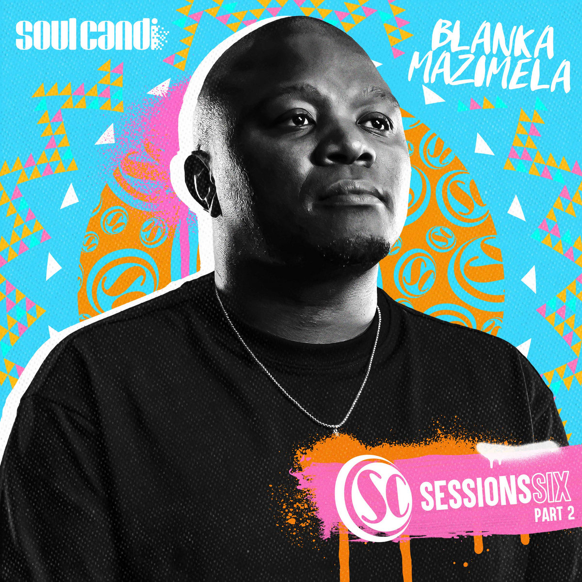 Soul Candi Sessions Six, pt. 2 | Soul Candi Records