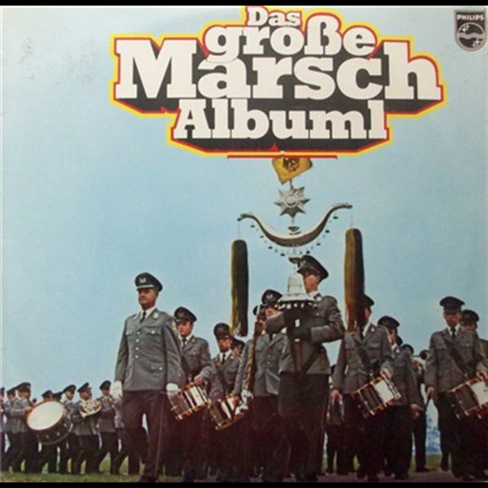 Das Große Marsch Album 1 | Stabsmusikkorps Der Bundeswehr