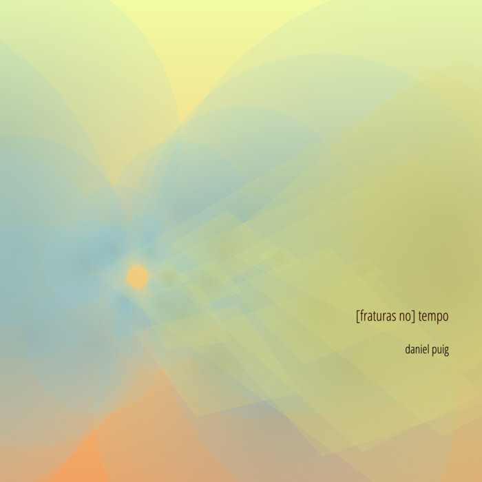 [fraturas no] tempo | Daniel Puig
