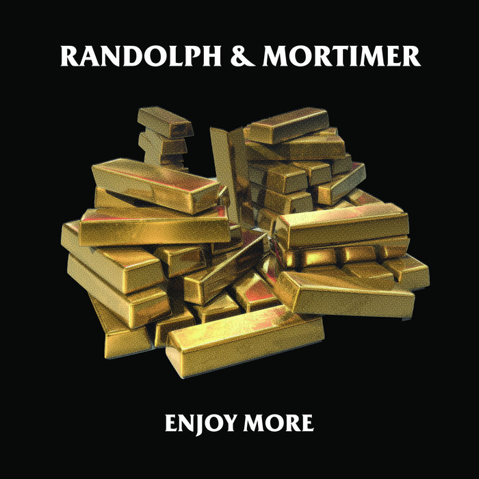 Enjoy More | Randolph & Mortimer