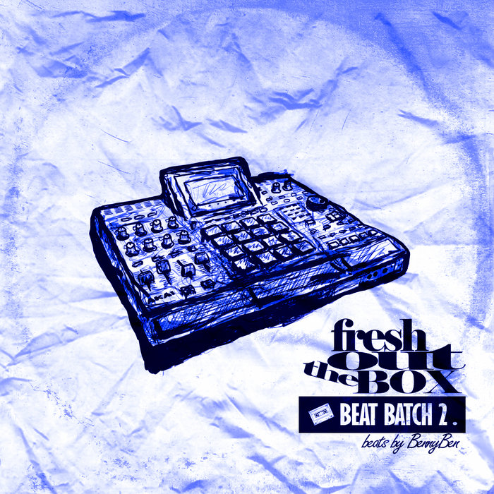 Fresh Out The Box - Beat Batch 2 | BennyBen