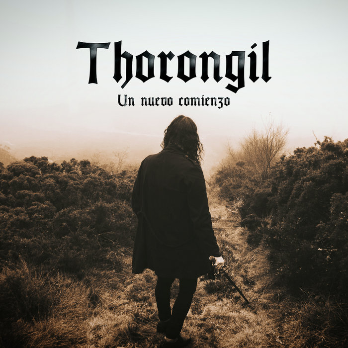 Un nuevo comienzo | Thorongil