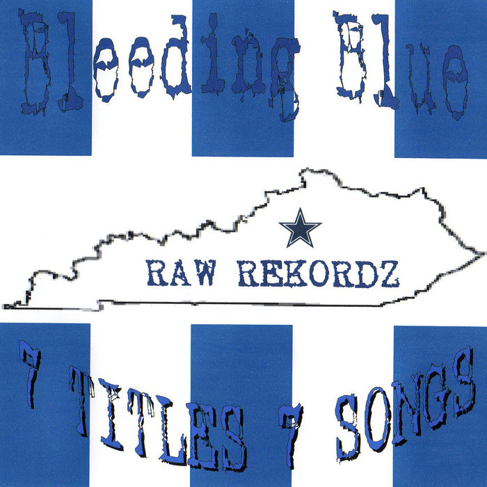 Bleeding Blue | R.A.W. Rekordz