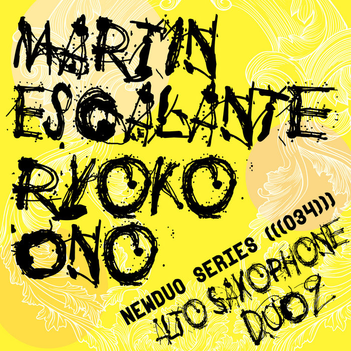 Mart í n Escalante and Ono Ryoko 小 埜 涼 子 DUO2 (NEWDUO series 034) | Martín Escalante(sax), Ryoko ...
