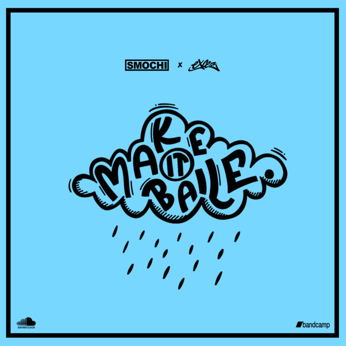 Make It Baile (Smochi & Excez Edit) | Smochi