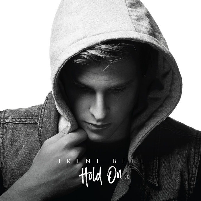 Hold On EP | Trent Bell