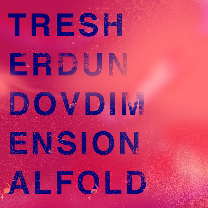 Dimensional Fold EP | Gregor Tresher & Petar Dundov | Gregor Tresher