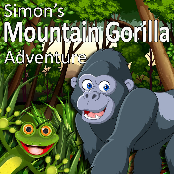 Simon's Mountain Gorilla Adventure | Simon the Fact Finding Frog ...