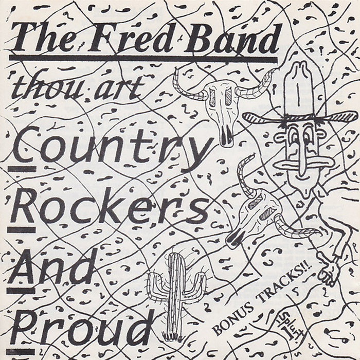(thou art) Country Rockers And Proud (ep) | The Fred Band | Rollo