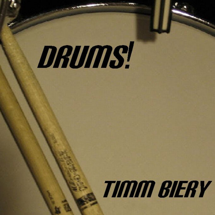 Drums! | Timm Biery