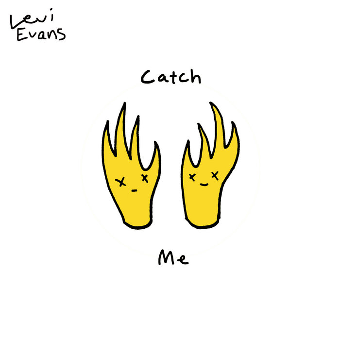 Catch Me | Levi Evans