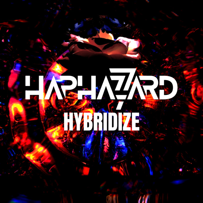 Hybridize - Album | Haphaz7ard